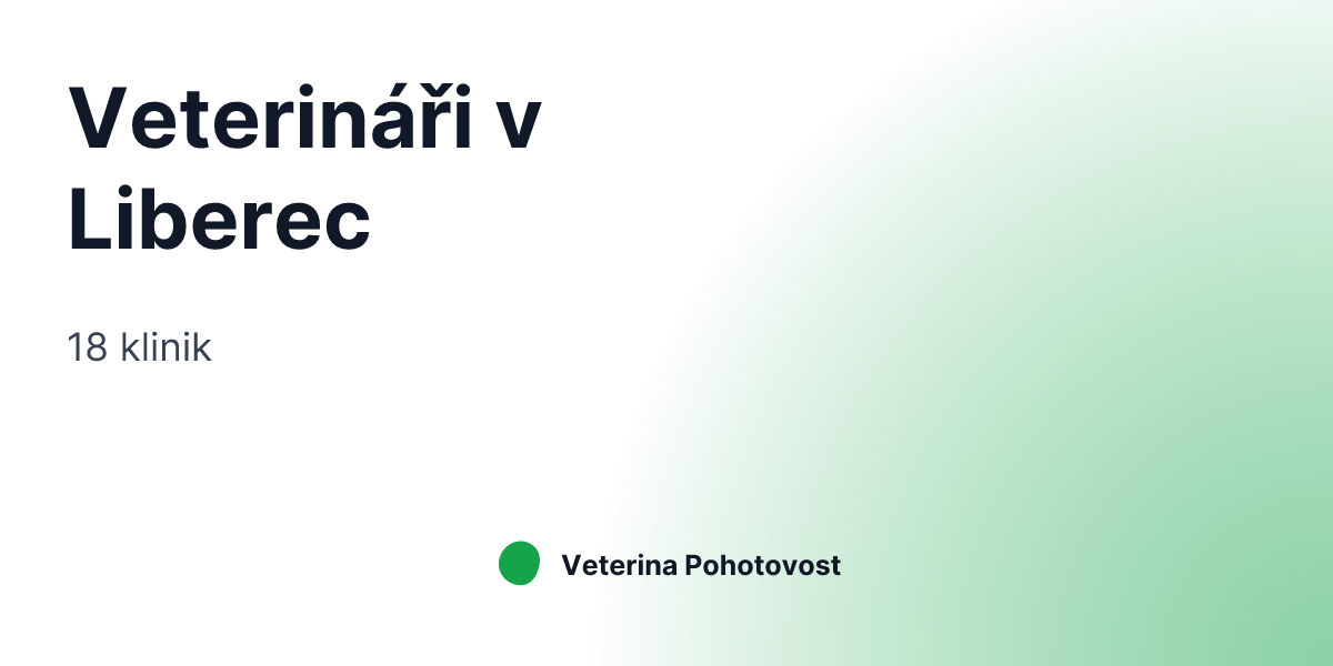 Veterina Liberec – Veterinární kliniky a pohotovosti – Veterina Pohotovost